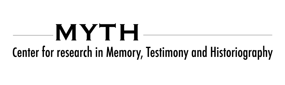 MYTH | Centre for research in Memory, Testimony and Historiography